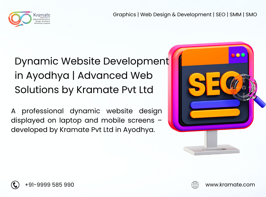 Dynamic Website Development in Ayodhya | Advanced Web Solutions by Kramate Pvt Ltd